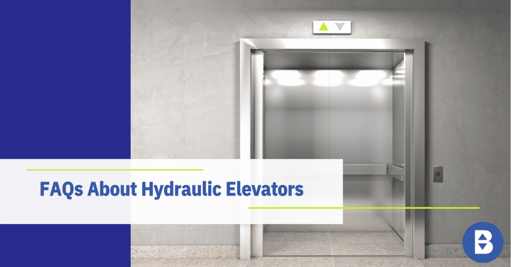 FAQs About Hydraulic Elevators - Buckley Elevator