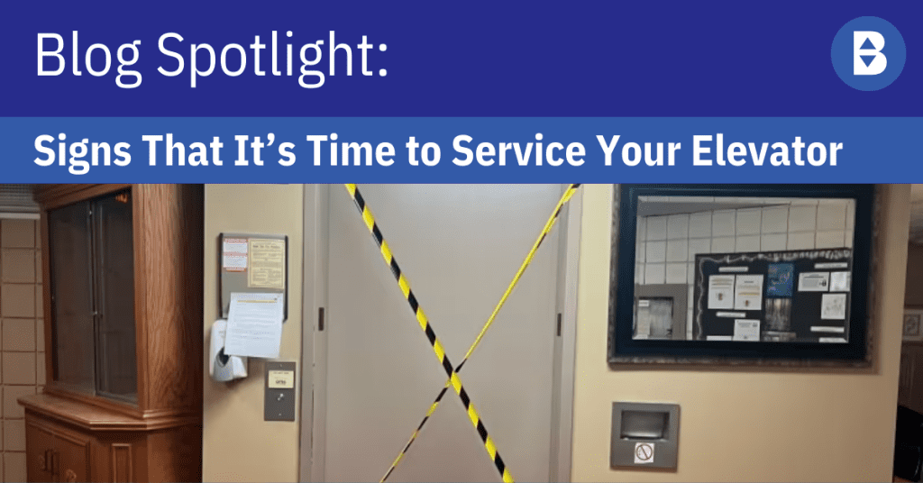 Signs That It’s Time to Service Your Elevator - Buckley Elevator
