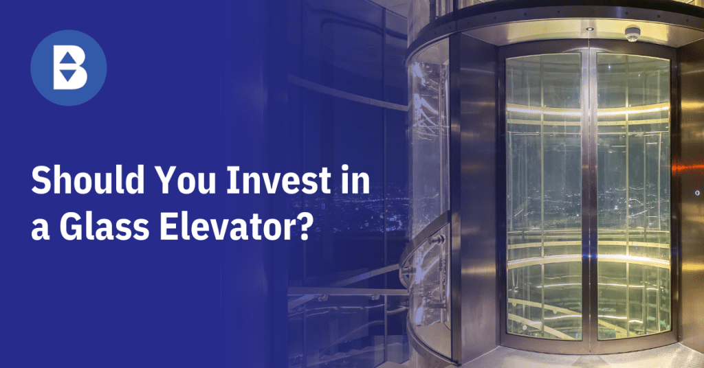 Should You Invest in a Glass Elevator?