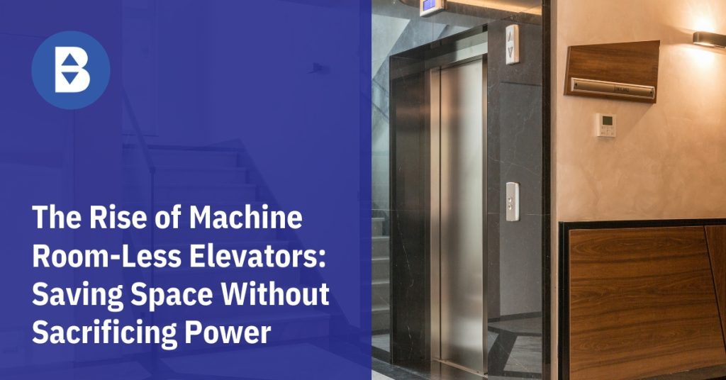 The Rise of Machine Room-Less Elevators - Saving Space Without ...